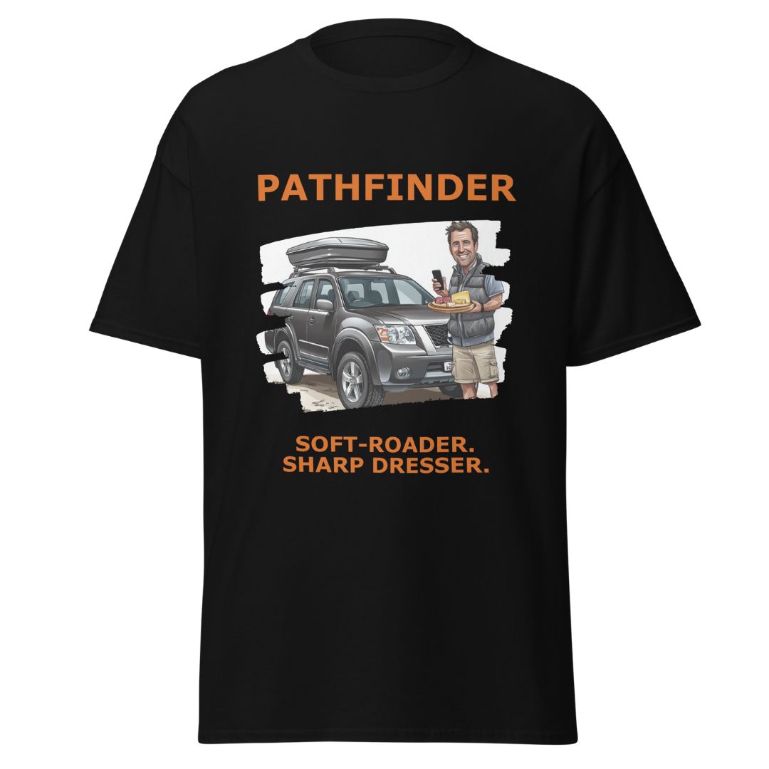 Funny Pathfinder T-Shirt – Soft-Roader. Sharp Dresser. | CA4WD